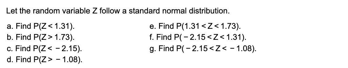 Solved Let the random variable Z follow a standard normal | Chegg.com
