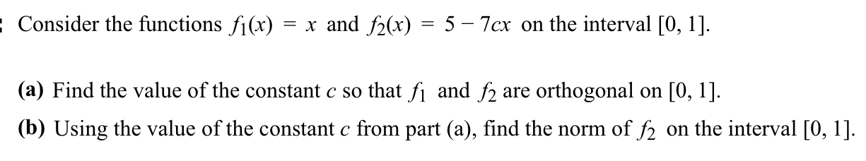Solved Consider the functions f1(x)=x ﻿and f2(x)=5-7cx ﻿on | Chegg.com