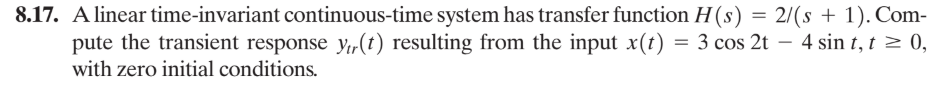Solved 817 A Linear Time Invariant Continuous Time System 
