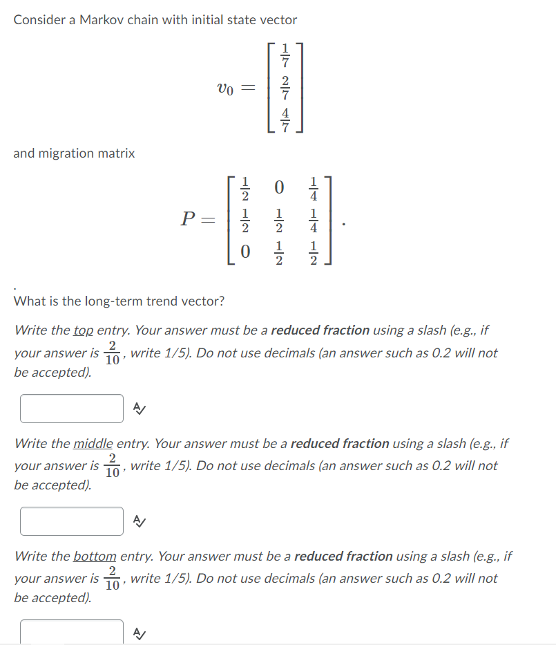 Solved Consider a Markov chain with initial state vector Vo | Chegg.com