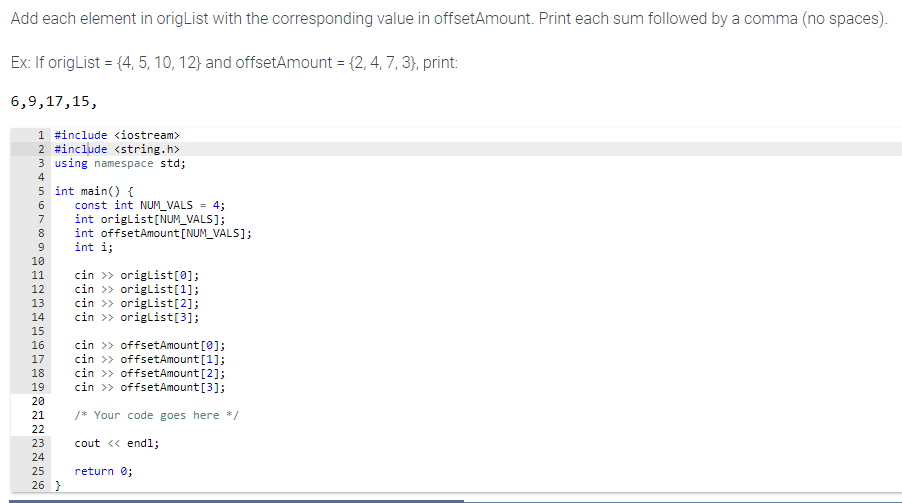 Solved Add each element in origList with the corresponding | Chegg.com