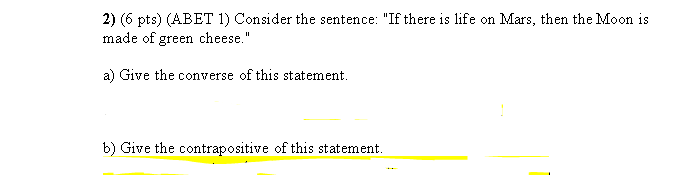 Solved 2) (6 pts) (ABET 1) Consider the sentence: "If there | Chegg.com
