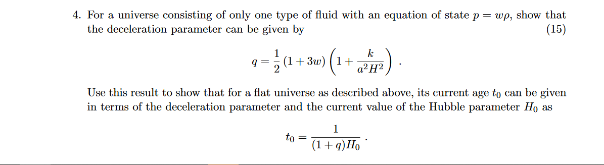 For a universe consisting of only one type of fluid | Chegg.com