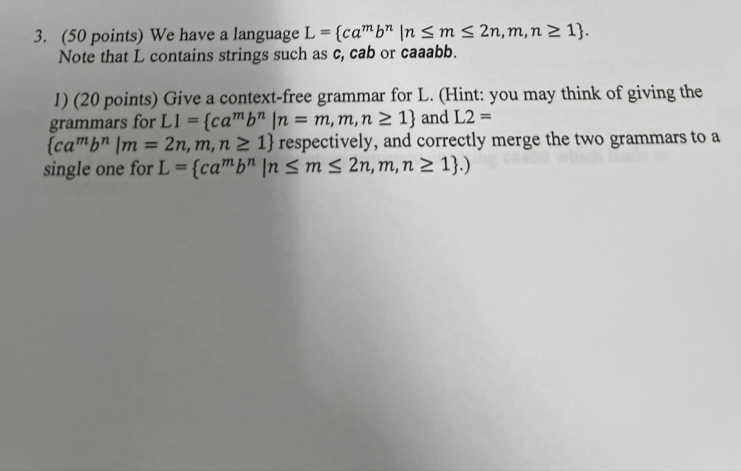 Solved 3. (50 points) We have a language | Chegg.com