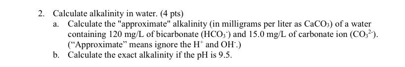 Solved 2. Calculate alkalinity in water. (4 pts) a. | Chegg.com