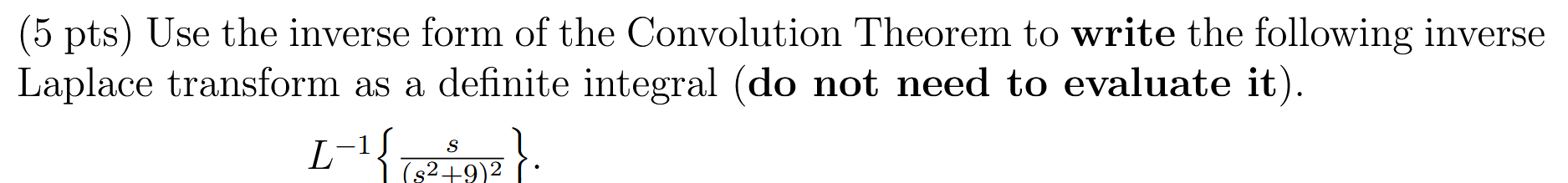 Solved 5 Pts Use The Inverse Form Of The Convolution