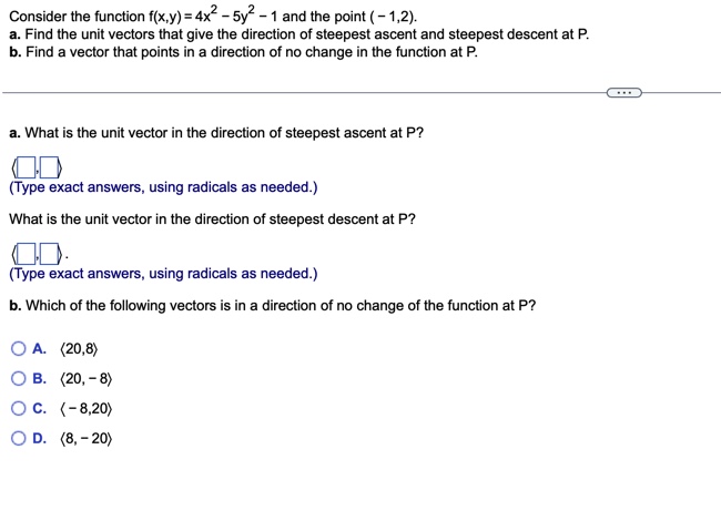 Solved Consider the function f(x,y)=4x2−5y2−1 and the point | Chegg.com