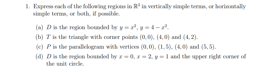 Solved 1. Express each of the following regions in R2 in | Chegg.com