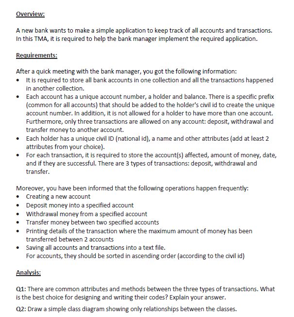 Solved Overview: A new bank wants to make a simple | Chegg.com