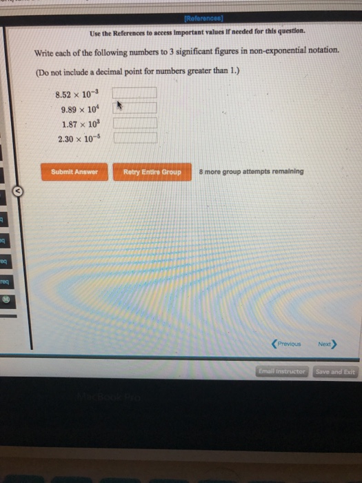 Solved Write each of the following numbers to 3 significant | Chegg.com