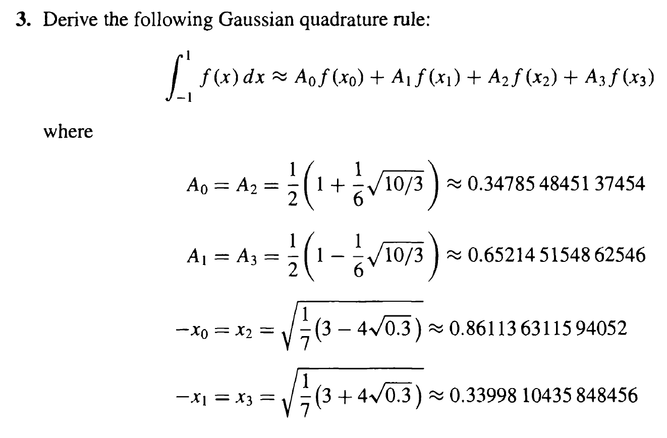 Solved 3. Derive the following Gaussian quadrature rule: | Chegg.com