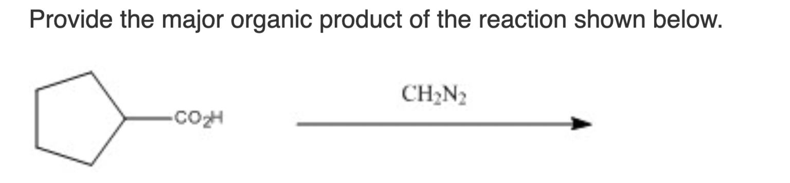 Solved Provide the major organic product of the reaction | Chegg.com