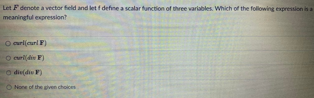 Solved Let F denote a vector field and let f define a scalar | Chegg.com