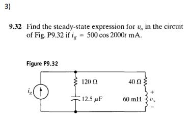 Solved 3) 9.32 Find the steady-state expression for v, in | Chegg.com