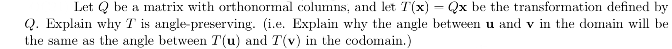 Solved Let Q be a matrix with orthonormal columns, and let | Chegg.com