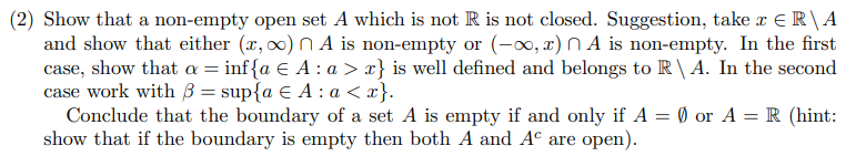 Solved (2) ﻿Show that a non-empty open set A which is not R | Chegg.com