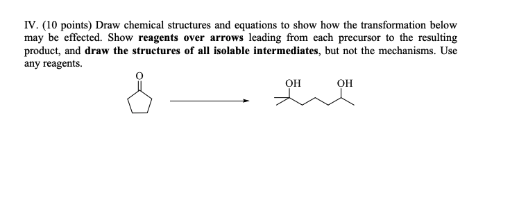 Solved IV. (10 points) Draw chemical structures and | Chegg.com
