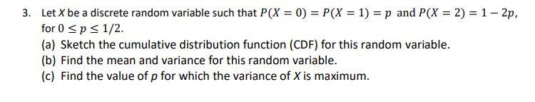 Solved 3. Let X be a discrete random variable such that | Chegg.com