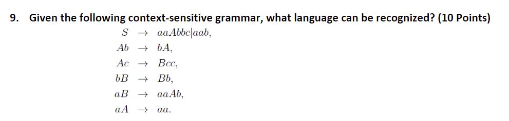 Solved 9. Given the following context-sensitive grammar, | Chegg.com