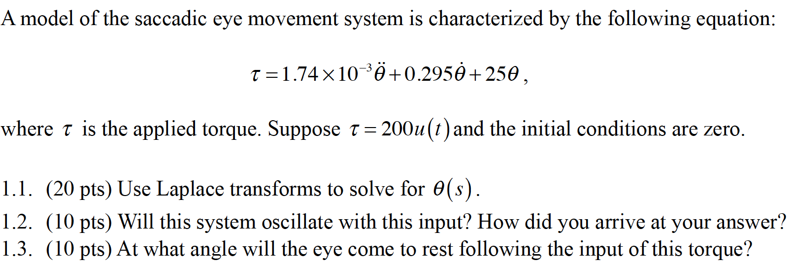 Solved A model of the saccadic eye movement system is | Chegg.com