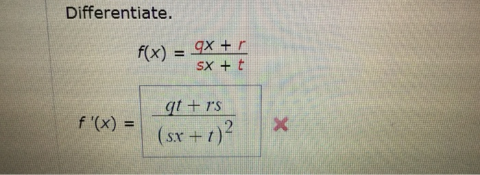 Solved Differentiate. f(x) = gx + r sx + t gt+ rs f(x) =| | Chegg.com
