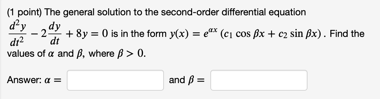 Solved (1 point) The general solution to the second-order | Chegg.com