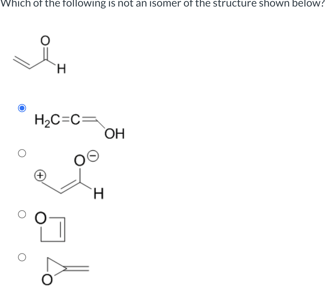 Solved which of the following is not an isomer of the | Chegg.com