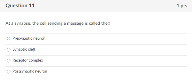 Solved Question 11At a synapse, the cell sending a message | Chegg.com