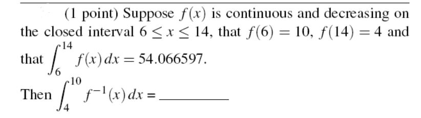 Solved (1 point) Suppose f(x) is continuous and decreasing | Chegg.com
