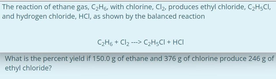 Solved The reaction of ethane gas, C2H6, with chlorine, Cl2, | Chegg.com