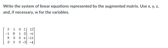 Solved Write the system of linear equations represented by | Chegg.com
