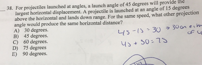 Solved 38. For projectiles launched at angles, a launch | Chegg.com