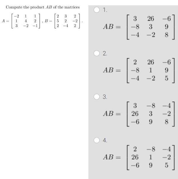 Solved Compute the product AB of the matrices -2 1 1 2 3 2 A | Chegg.com