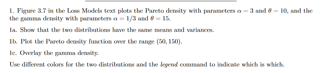 Solved 1. Figure 3.7 in the Loss Models text plots the | Chegg.com