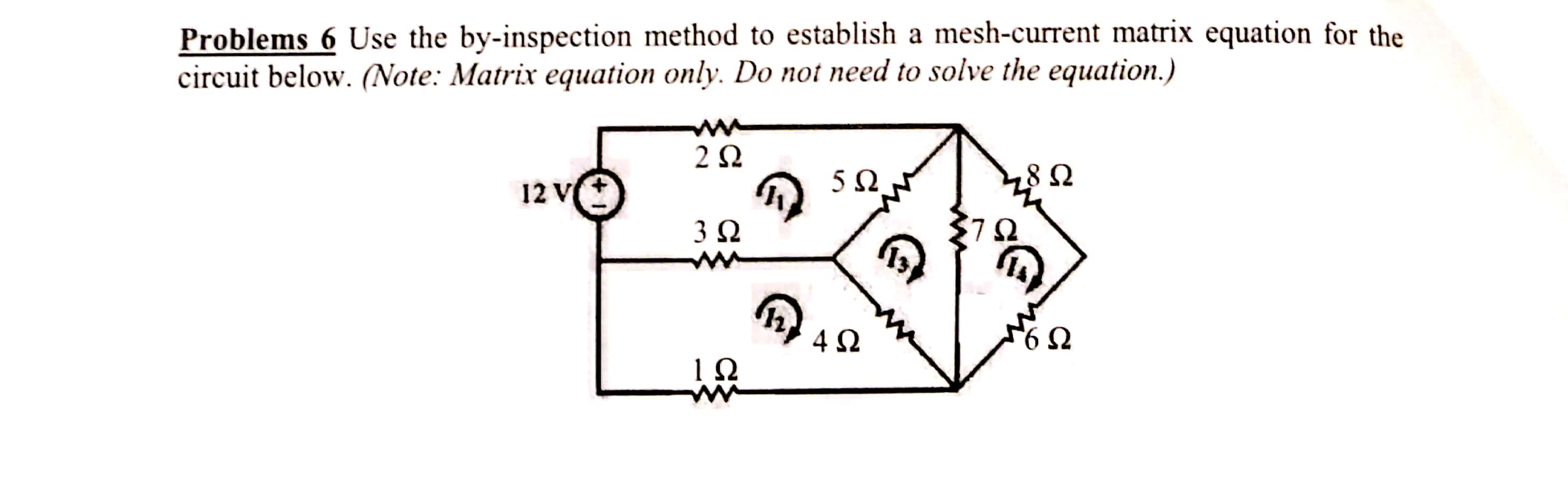 Solved Problems 6 Use the by-inspection method to establish | Chegg.com