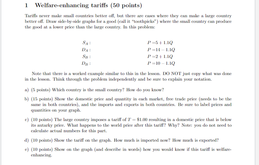 Solved 1 Welfare-enhancing tariffs (50 points) Tariffs never | Chegg.com