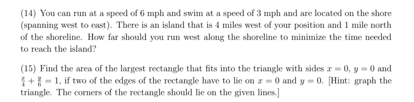 Solved (14) You can run at a speed of 6mph and swim at a | Chegg.com