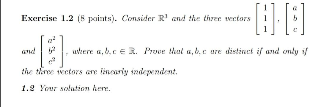 Solved a Exercise 1.2 (8 points). Consider R3 and the three | Chegg.com
