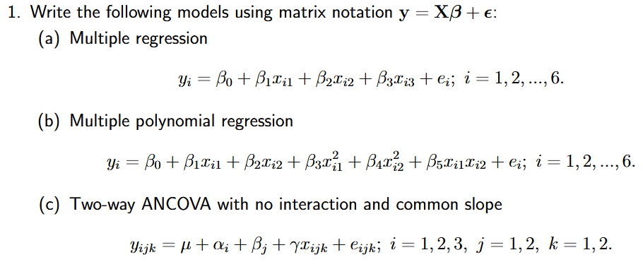 Solved 1. Write the following models using matrix notation y | Chegg.com