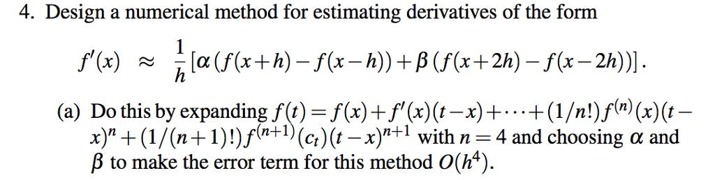 Solved 4. Design a numerical method for estimating | Chegg.com