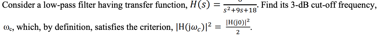 Solved Consider a low-pass filter having transfer function, | Chegg.com