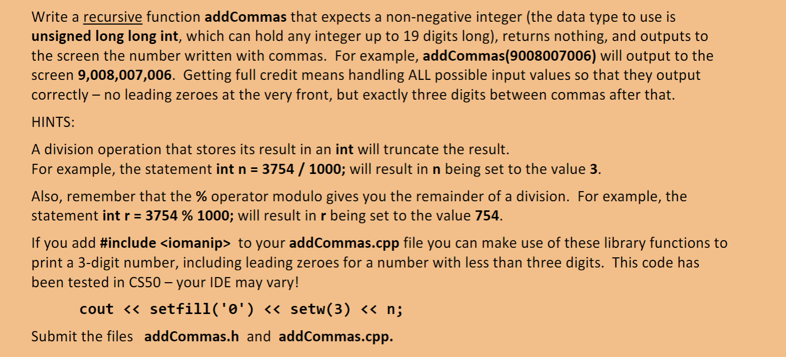 Solved Write a recursive function addCommas that expects a | Chegg.com
