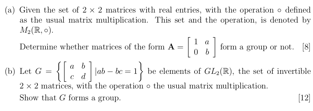 Solved (a) Given the set of 2 x 2 matrices with real | Chegg.com