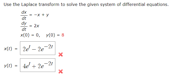 Solved Use the Laplace transform to solve the given system | Chegg.com