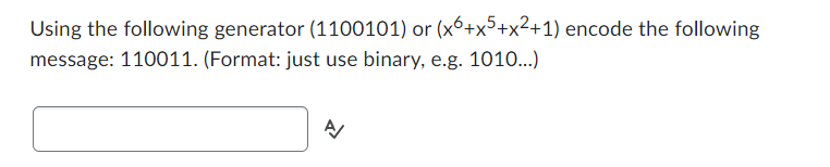 Solved Using the following generator (1100101) or | Chegg.com