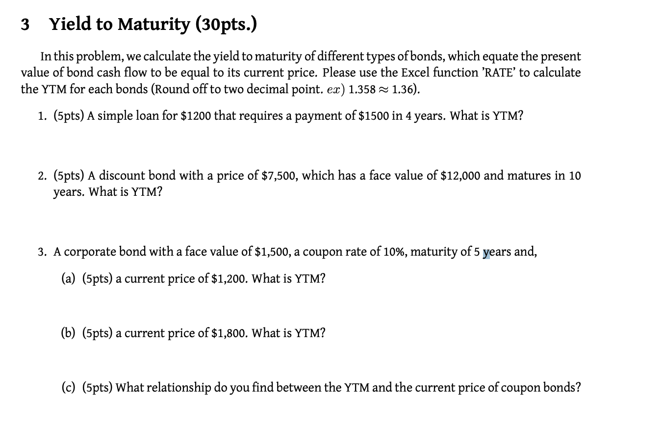 Solved 3 Yield to Maturity (30pts.) In this problem, we | Chegg.com
