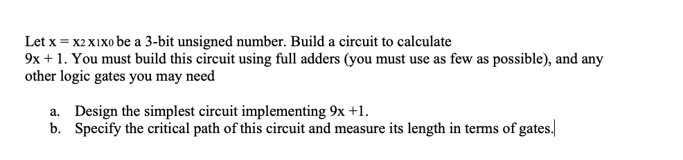 Solved Let x = x2 xixo be a 3-bit unsigned number. Build a | Chegg.com