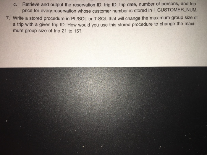 Solved C Retrieve And Output The Reservation Id Trip Id