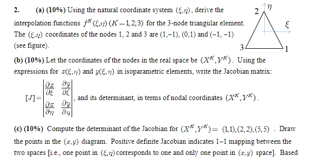 Solved 2. (a) (10%) Using the natural coordinate system | Chegg.com