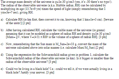 Solved The average mass density of the universe is Q=1e−30 | Chegg.com